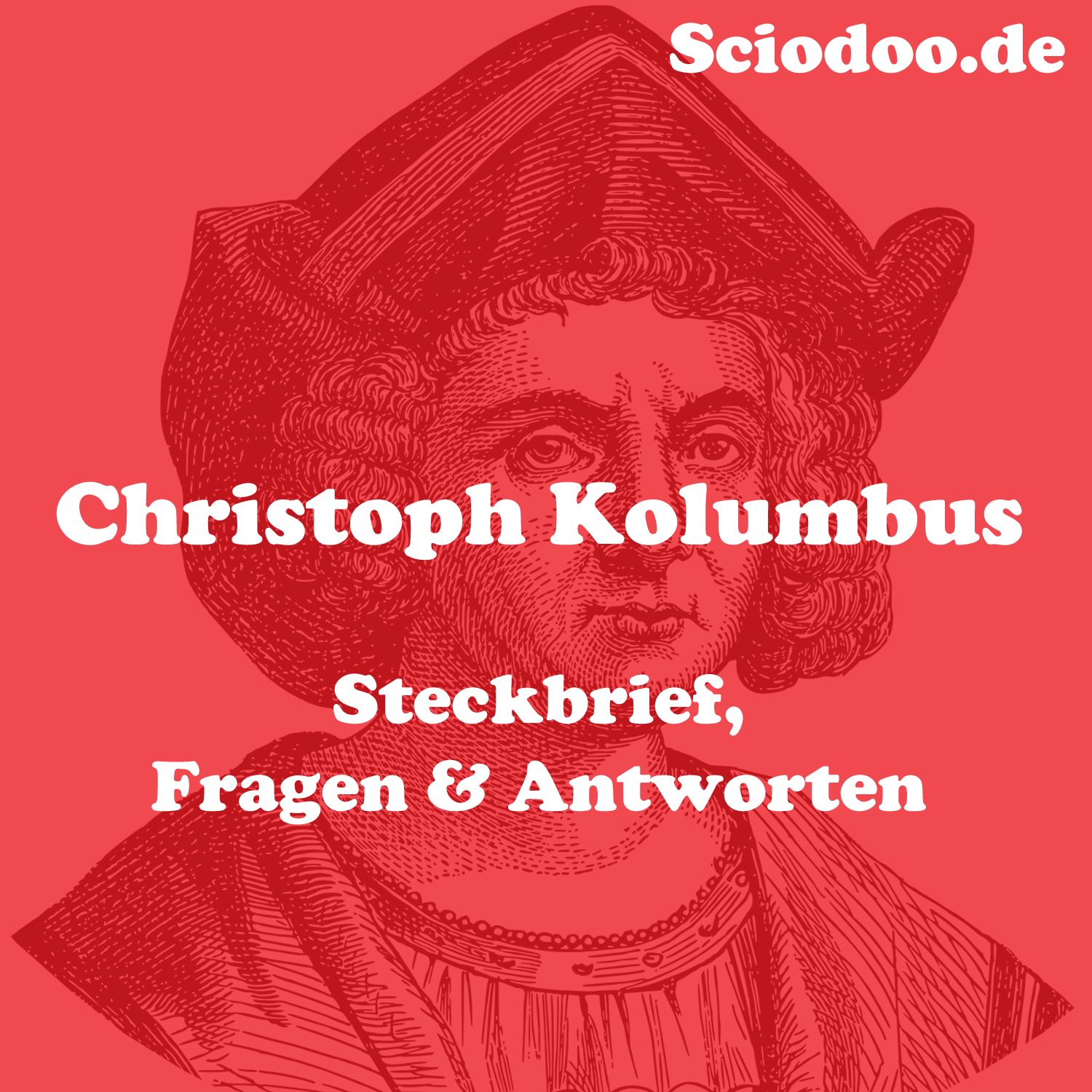 Wer war Christoph Kolumbus: Steckbrief, Fragen & Antworten - Geschichte ...