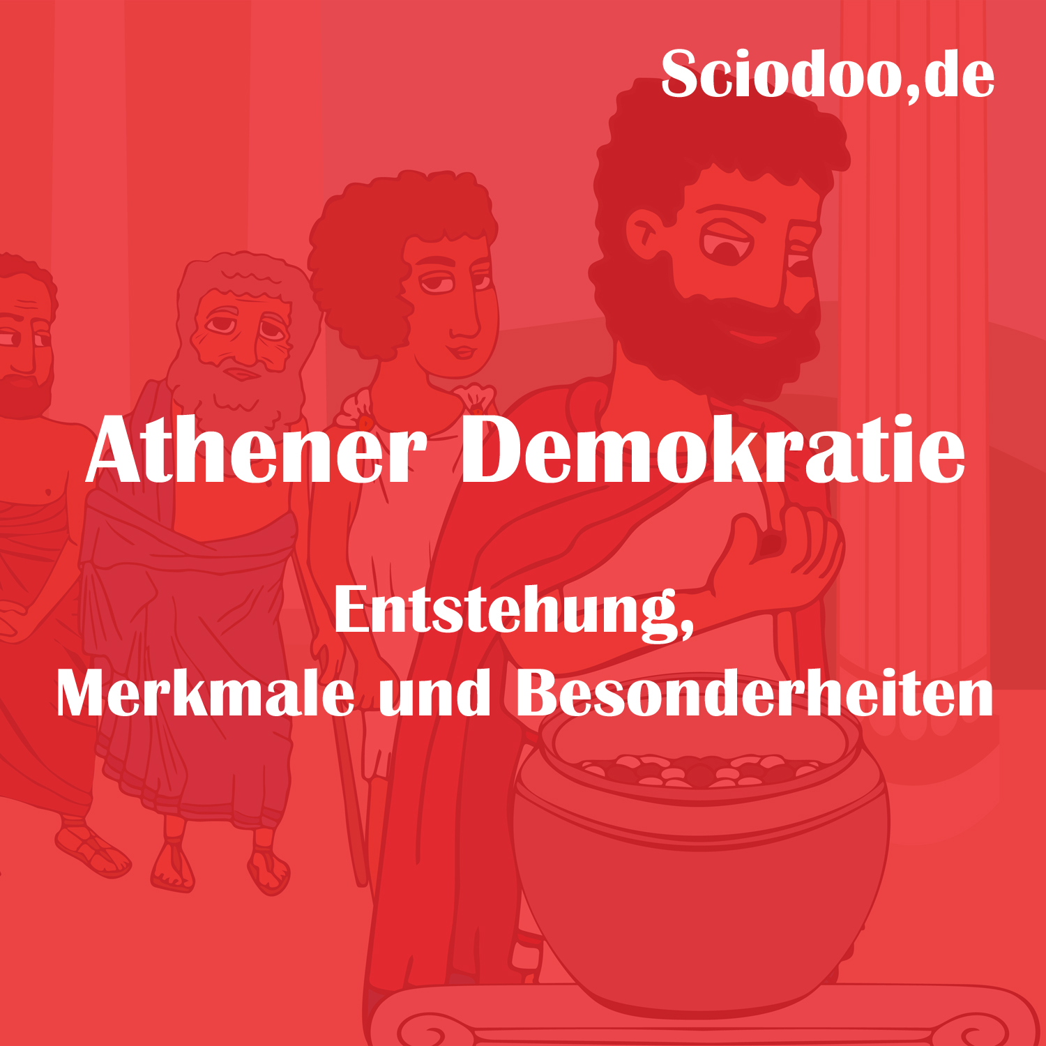Athener Demokratie einfach erklärt mit Video und Steckbrief - Geschichte (Sciodoo)