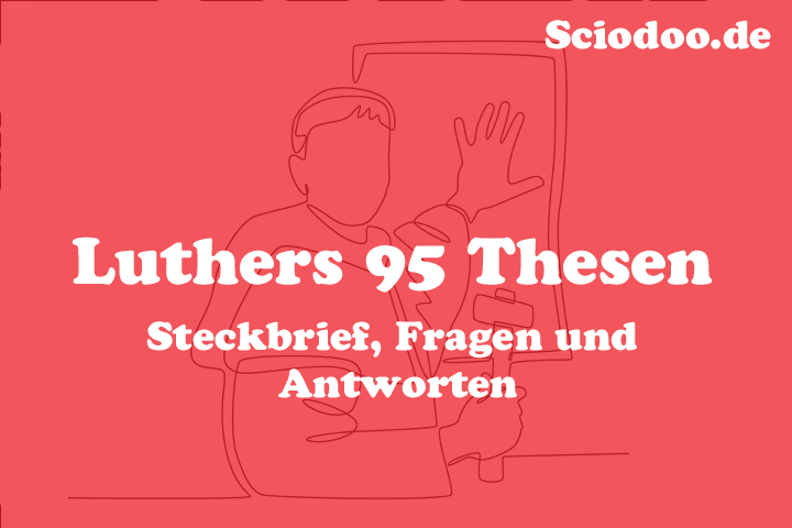 Luthers 95 Thesen einfach erklärt mit Steckbrief & Video - Geschichte ...