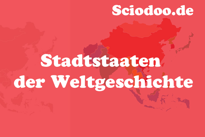 Stadtstaaten en der Weltgeschichte - Geschichte (Sciodoo)