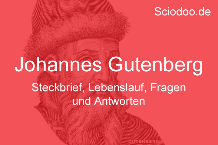 Wer war Johannes Gutenberg: Steckbrief und Lebenslauf - Geschichte ...