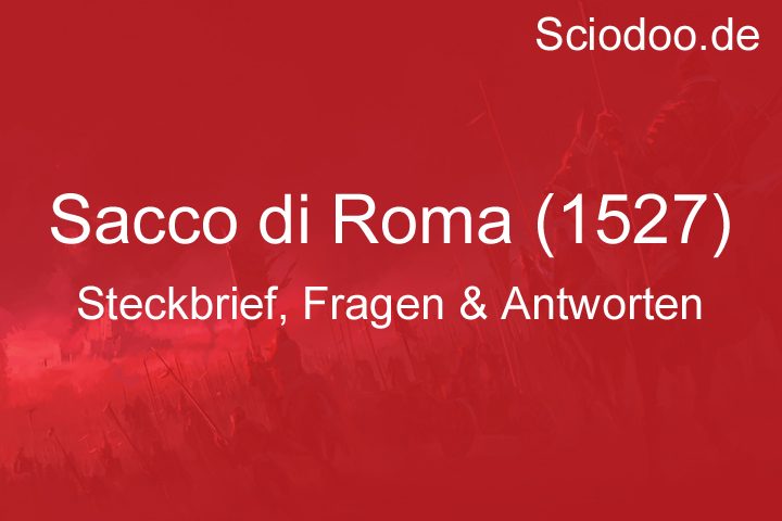 Sacco di Roma leicht erklärt mit Steckbrief - Geschichte (Sciodoo)